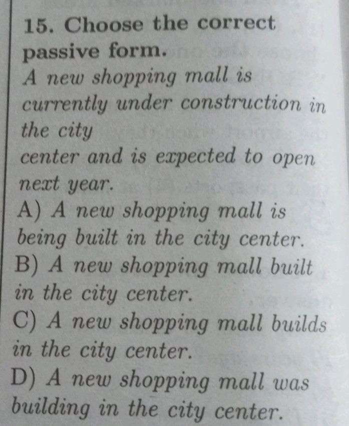 15. Choose the correct passive form. A new | StudyX