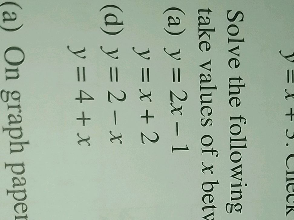 Solve the following take values of x betw | StudyX