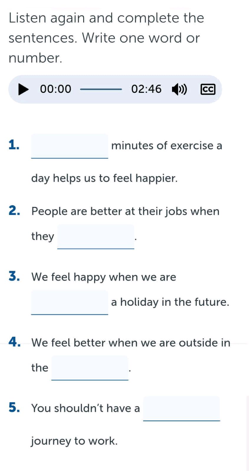 Listen again and complete the sentences. | StudyX