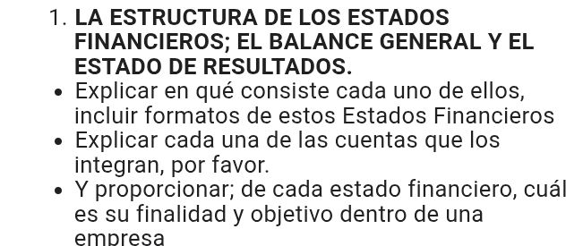 1. LA ESTRUCTURA DE LOS ESTADOS FINANCIEROS; | StudyX