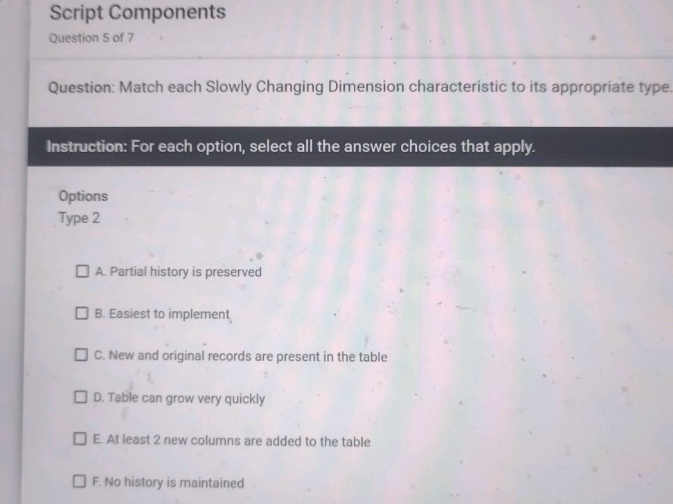 Question: Match each Slowly Changing | StudyX