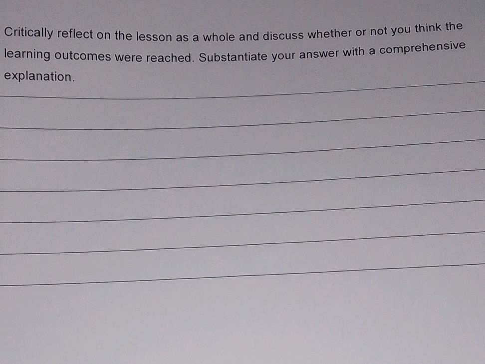 Critically reflect on the lesson as a whole | StudyX