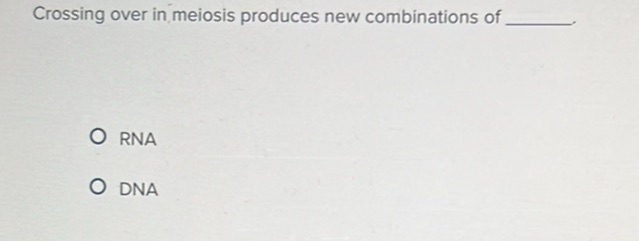 Crossing over in meiosis produces new | StudyX