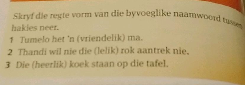 Skryf die regte vorm van die byvoeglike | StudyX