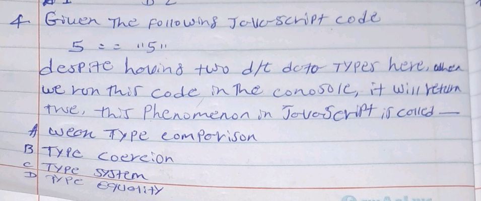 4. Given the following JavaScript code 5 == | StudyX