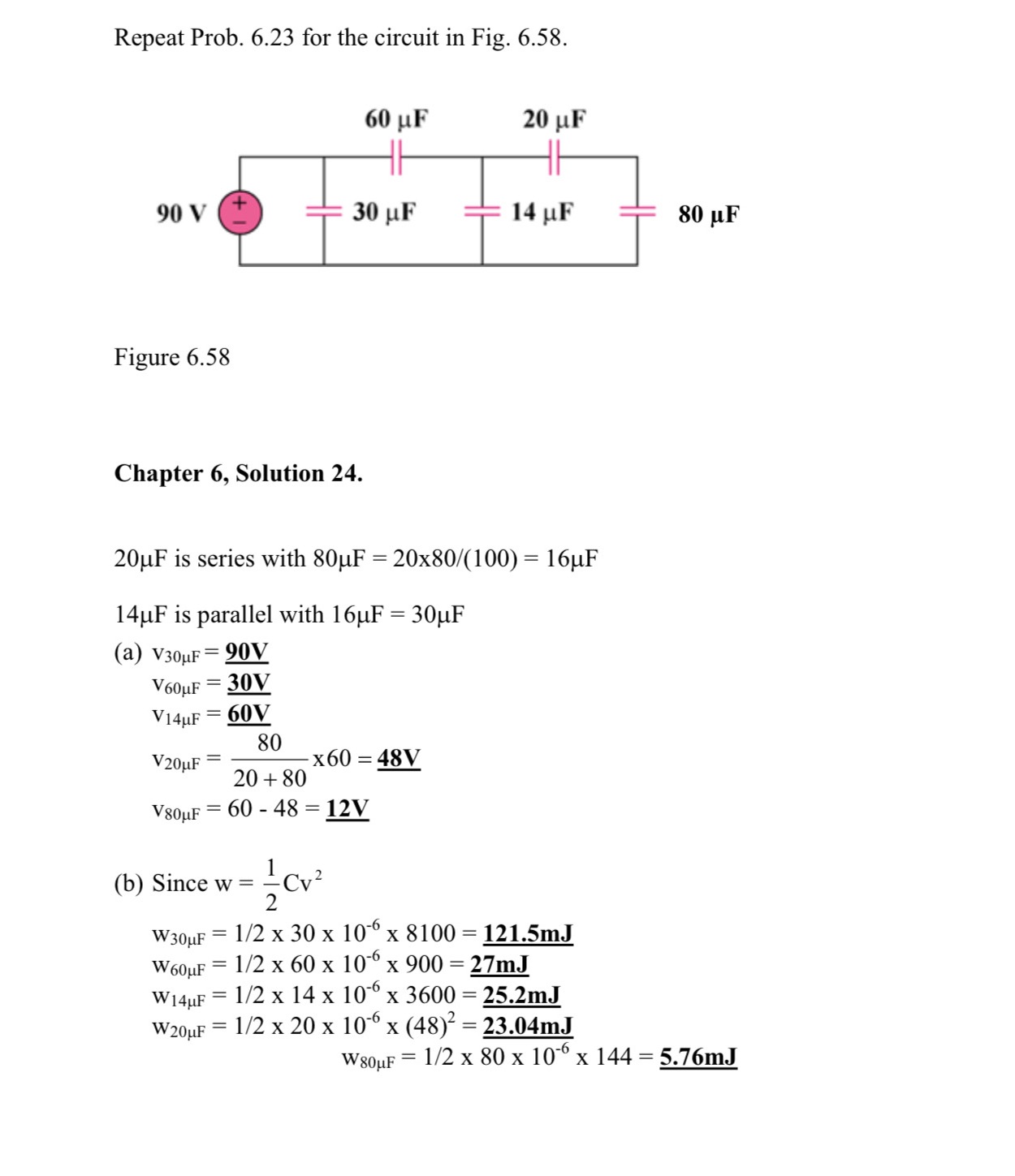 Repeat Prob. 6.23 for the circuit in Fig.