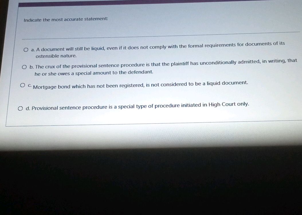 Indicate the most accurate statement: a. A | StudyX