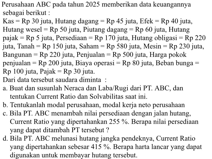 Perusahaan ABC pada tahun 2025 memberikan | StudyX