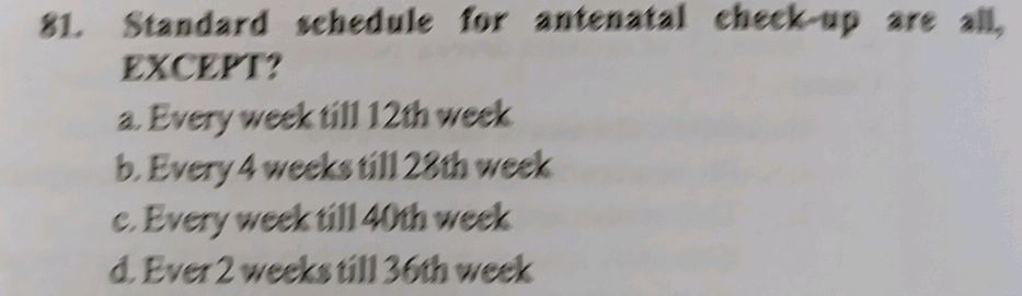 81. Standard schedule for antenatal check-up | StudyX