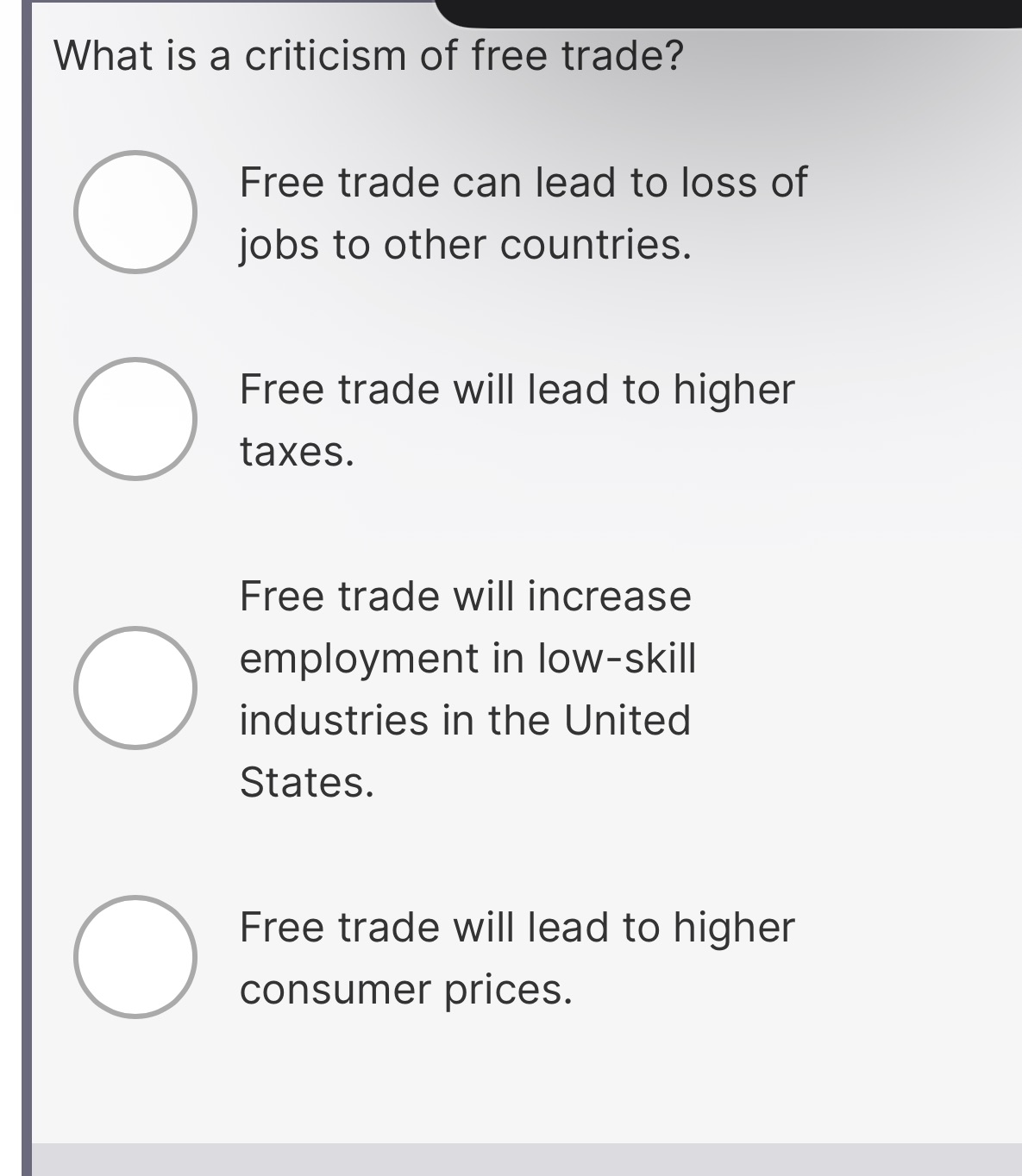 What is a criticism of free trade? Free | StudyX