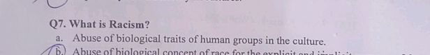 Q7. What is Racism? a. Abuse of biological | StudyX