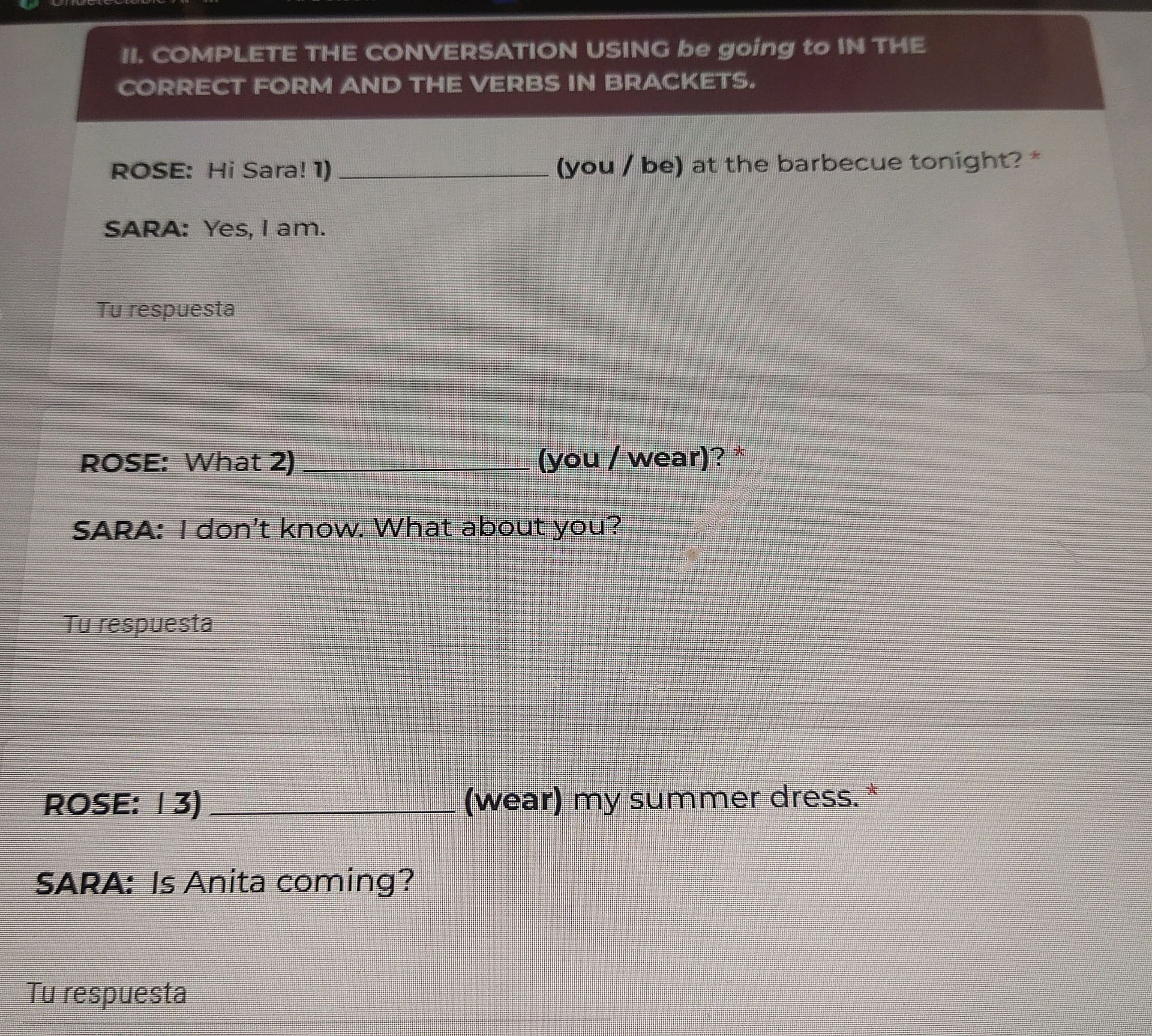 II. COMPLETE THE CONVERSATION USING be going | StudyX