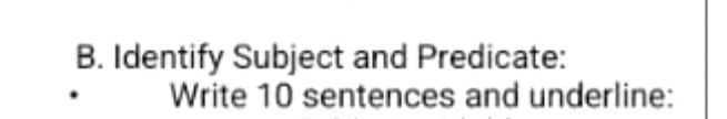 B. Identify Subject and Predicate: Write 10 | StudyX