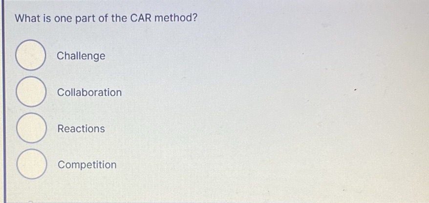 What is one part of the CAR method? | StudyX