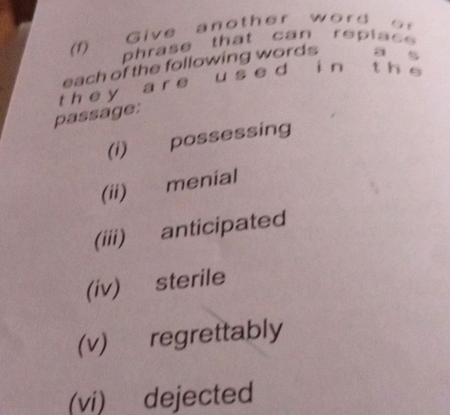 (f) Give another word or phrase that can | StudyX