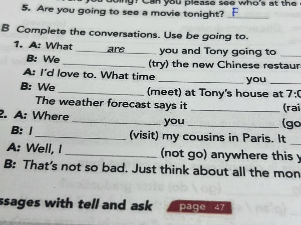 B Complete the conversations. Use be going | StudyX