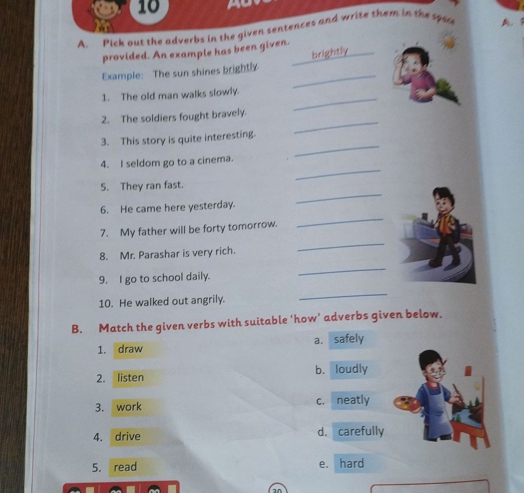 A. Pick out the adverbs in the given | StudyX