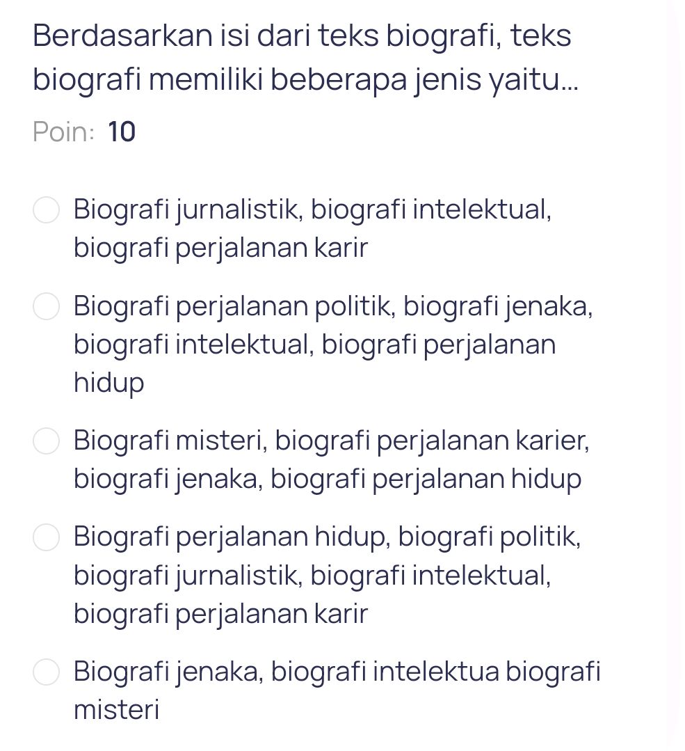Berdasarkan isi dari teks biografi, teks | StudyX