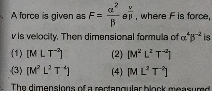 A force is given as $F = { ^2}{ } e^{ {v}{