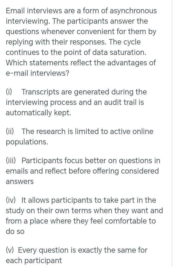 Email interviews are a form of asynchronous | StudyX