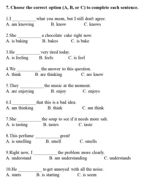 7. Choose the correct option (A, B, or C) to | StudyX