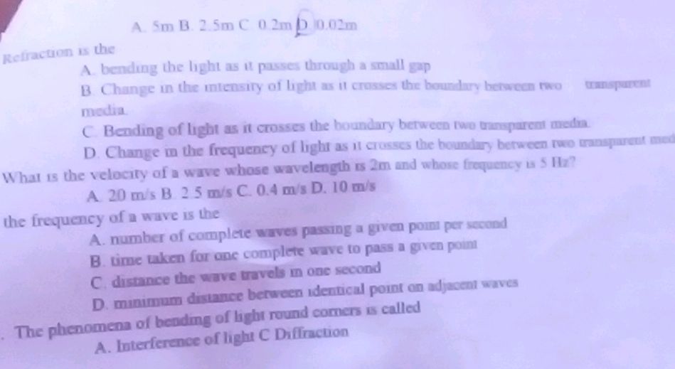 Refraction is the A. bending the light as | StudyX