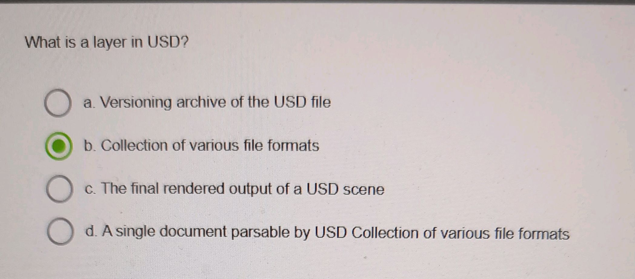 What is a layer in USD? a. Versioning | StudyX