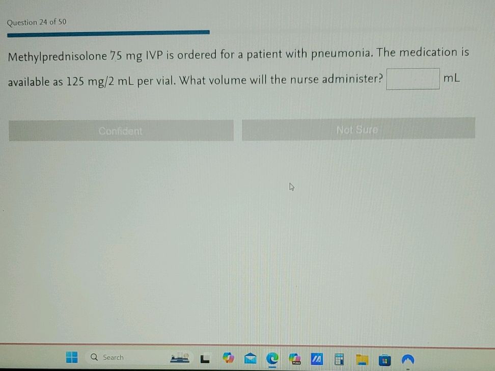 Methylprednisolone 75 mg IVP is ordered for | StudyX