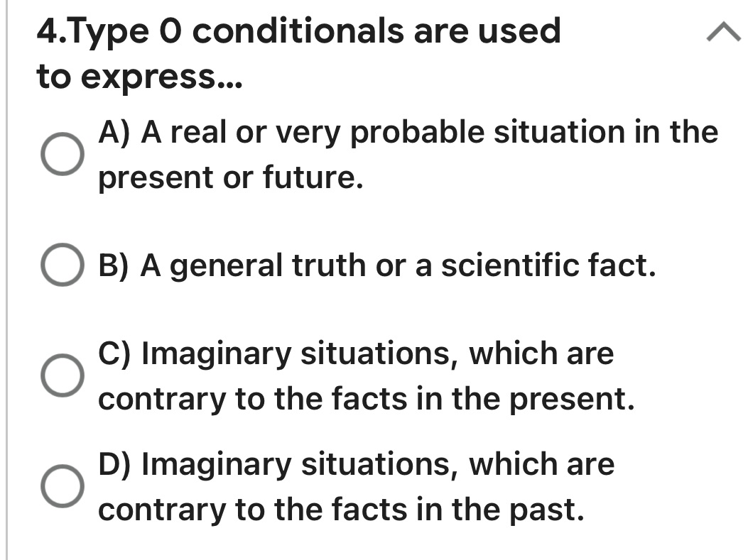 4. Type O conditionals are used to | StudyX