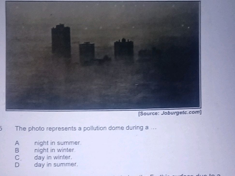 The photo represents a pollution dome during | StudyX