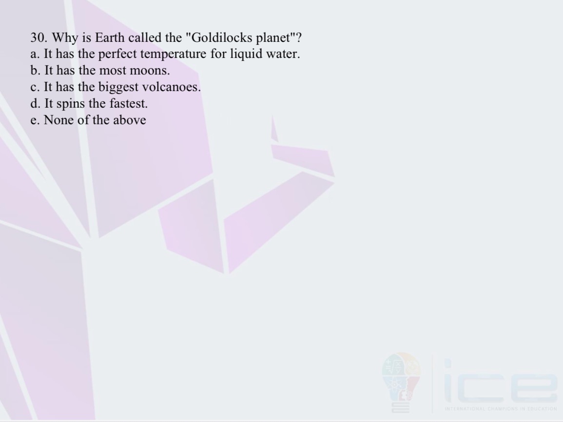 30. Why is Earth called the "Goldilocks | StudyX