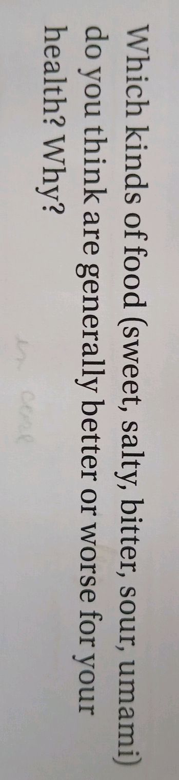 Which kinds of food (sweet, salty, bitter, | StudyX