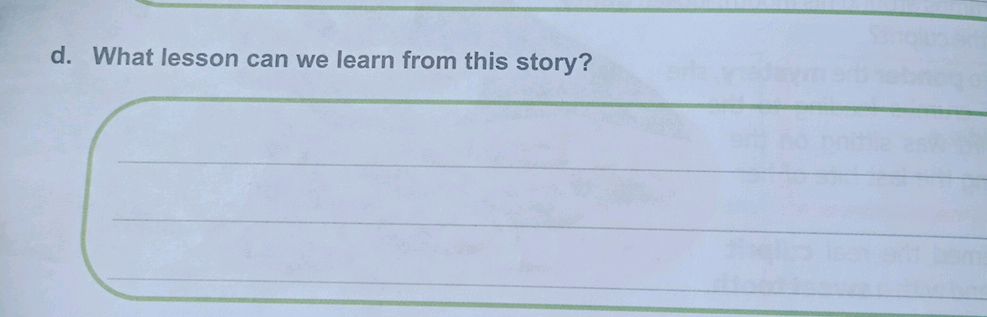 d. What lesson can we learn from this story? | StudyX