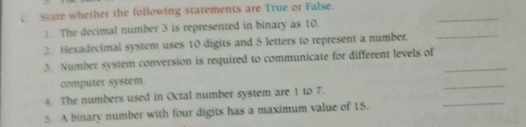 State whether the following statements are | StudyX