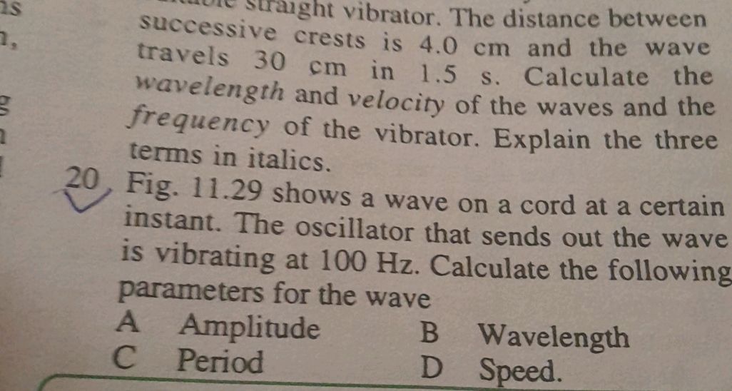 Calculate the wavelength and velocity of the | StudyX