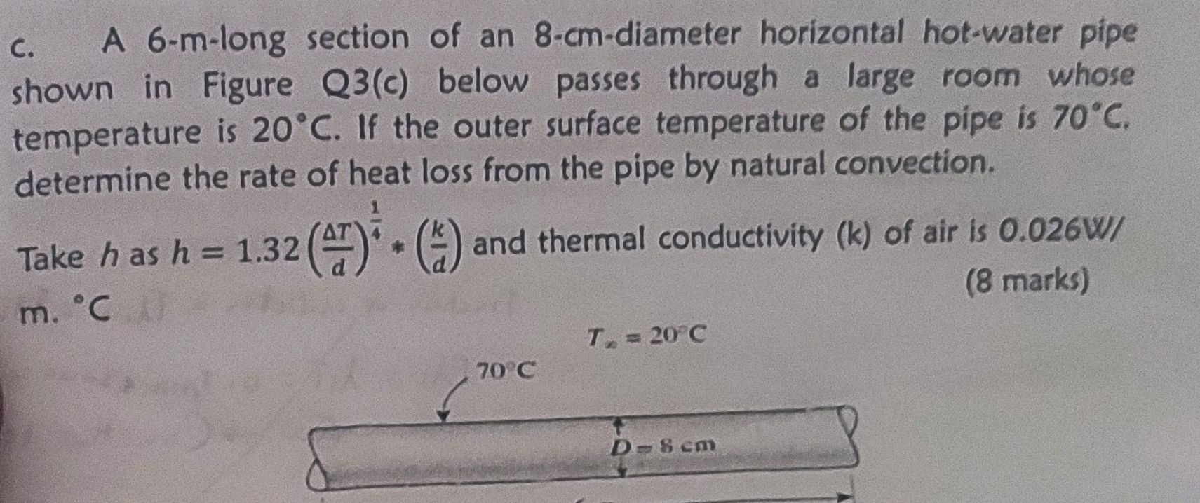 c. A 6-m-long section of an 8-cm-diameter | StudyX