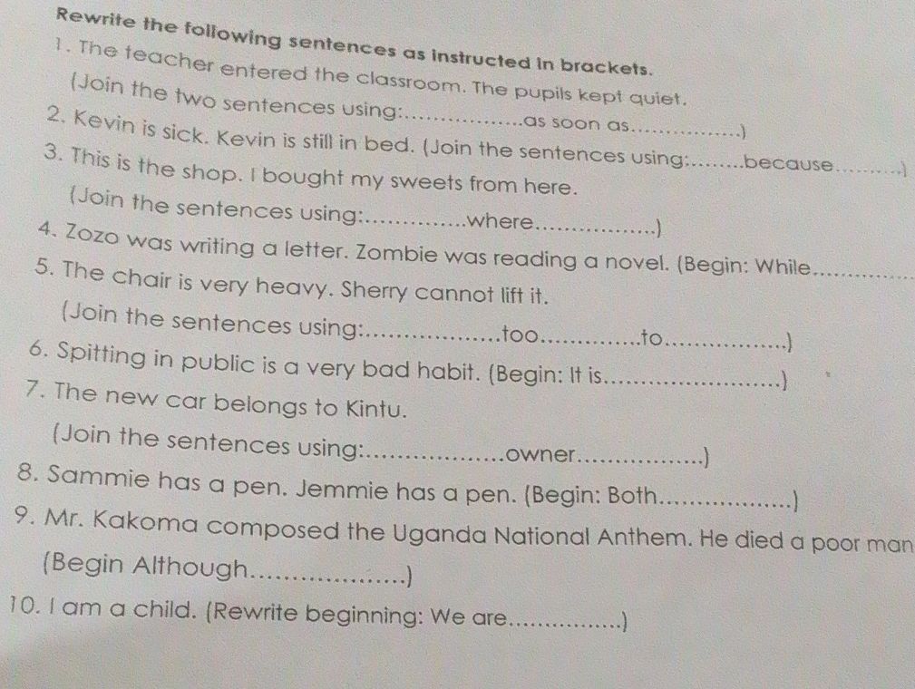 Rewrite the following sentences as | StudyX