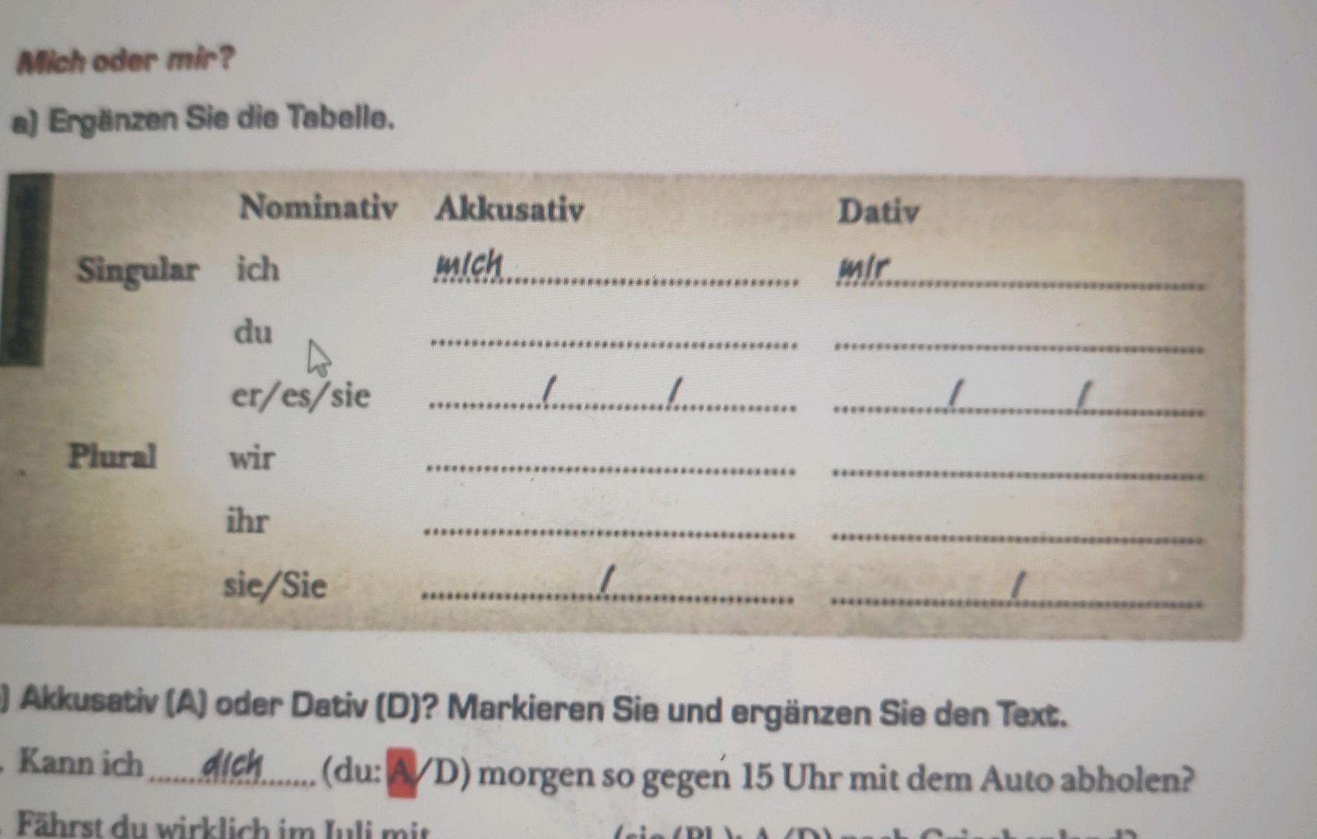 Mich oder mir? a) Ergänzen Sie die Tabelle. | StudyX