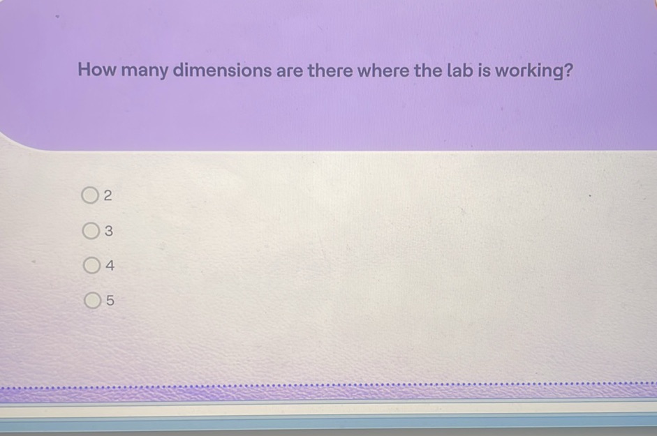How many dimensions are there where the lab | StudyX