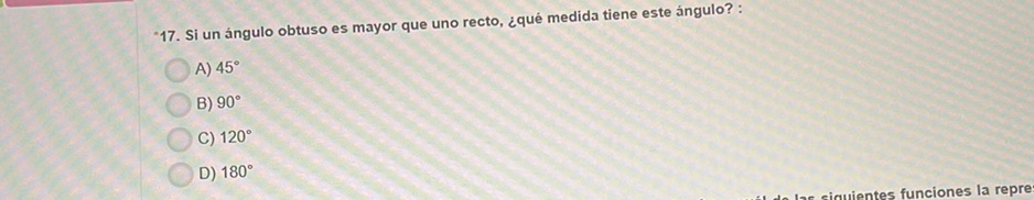 *17. Si un ángulo obtuso es mayor que uno | StudyX
