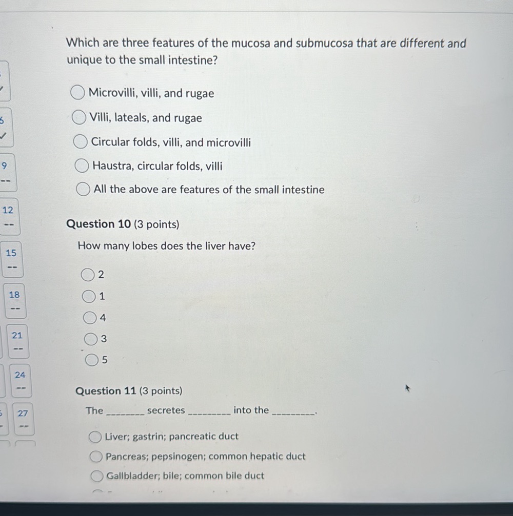 Which are three features of the mucosa and | StudyX