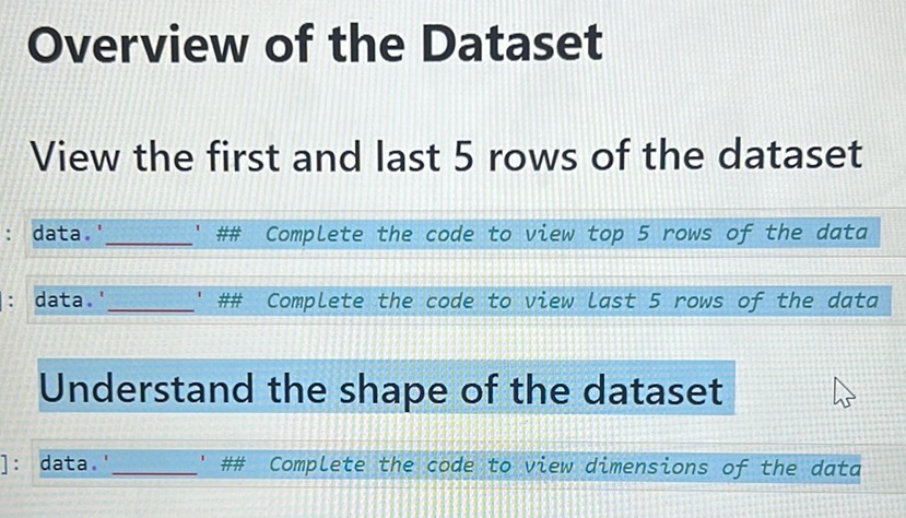 View the first and last 5 rows of the | StudyX