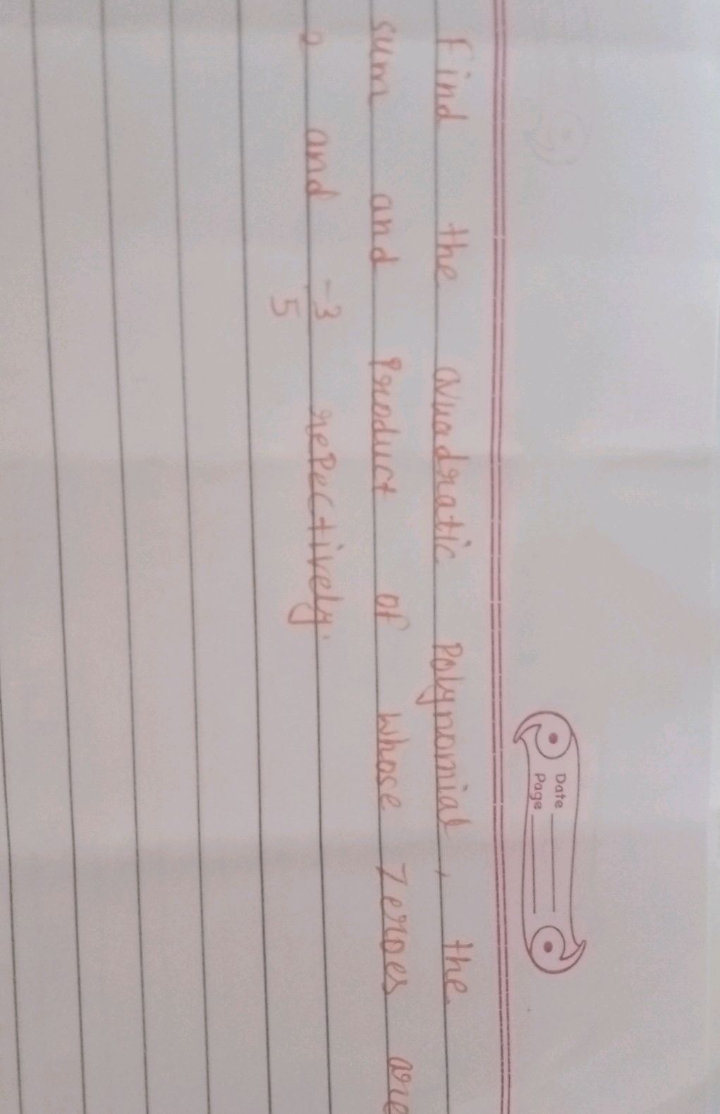 Find The Quadratic Polynomial Whose Zeroes Studyx
