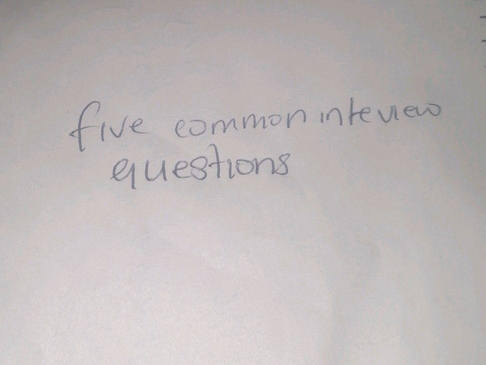 Common Interview Questions and Answers | StudyX