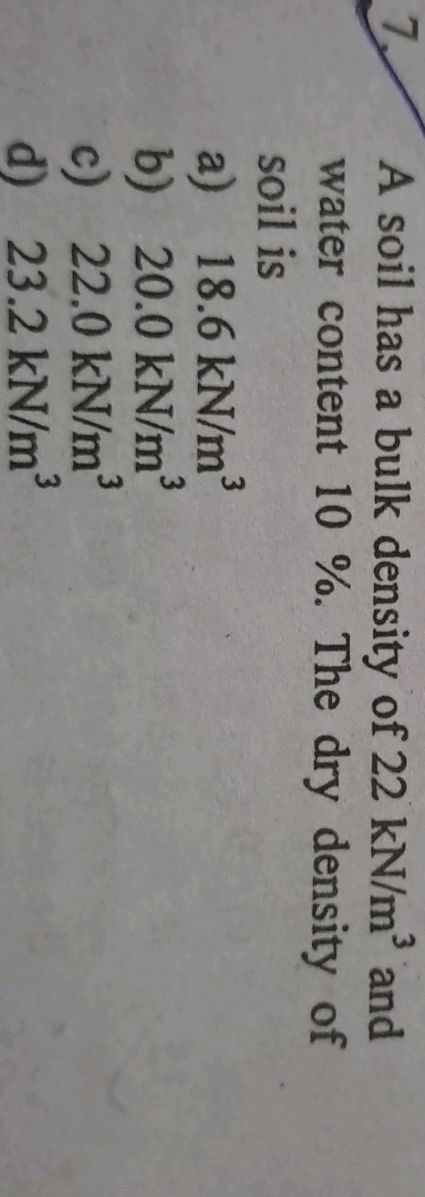 7 A soil has a bulk density of 22 kN/m³ and | StudyX
