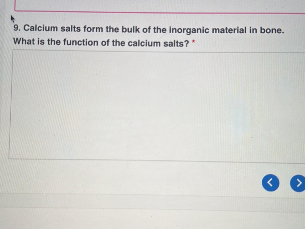 9. Calcium salts form the bulk of the | StudyX