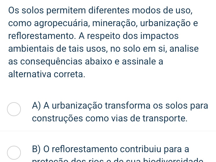 Os solos permitem diferentes modos de uso, | StudyX