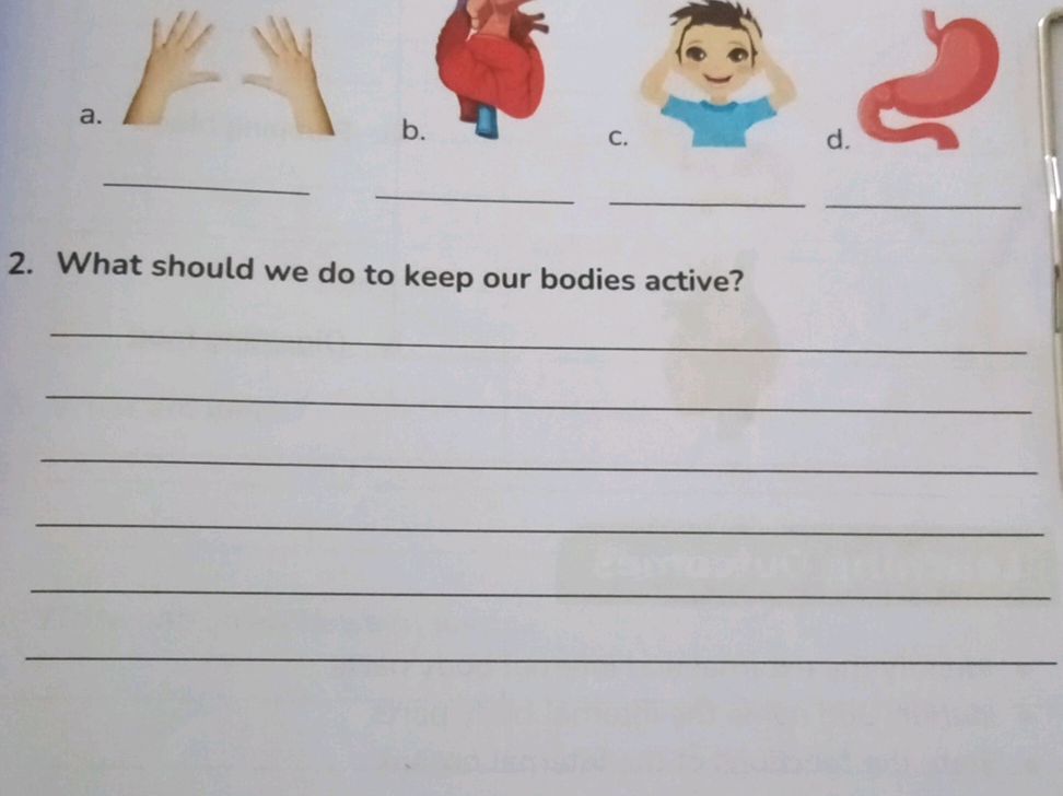 a. b. c. d. 2. What should we do to keep our