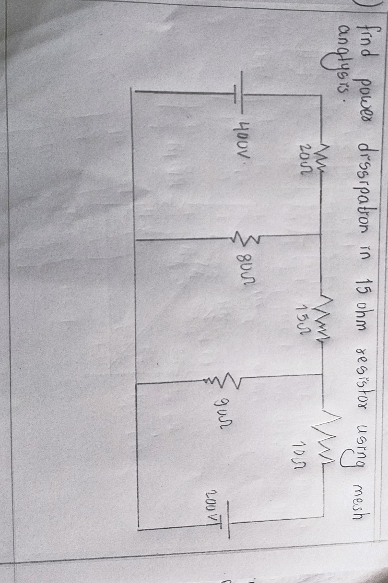 Find power dissipation in 15 ohm resistor | StudyX