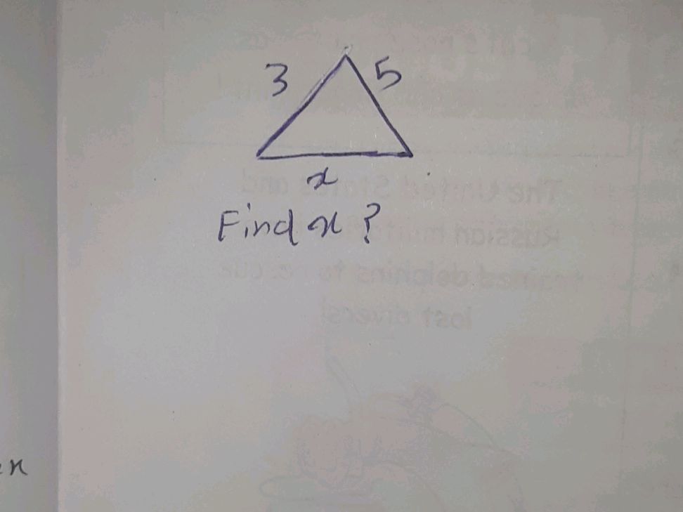 A triangle with sides labeled 3, 5, and x. | StudyX